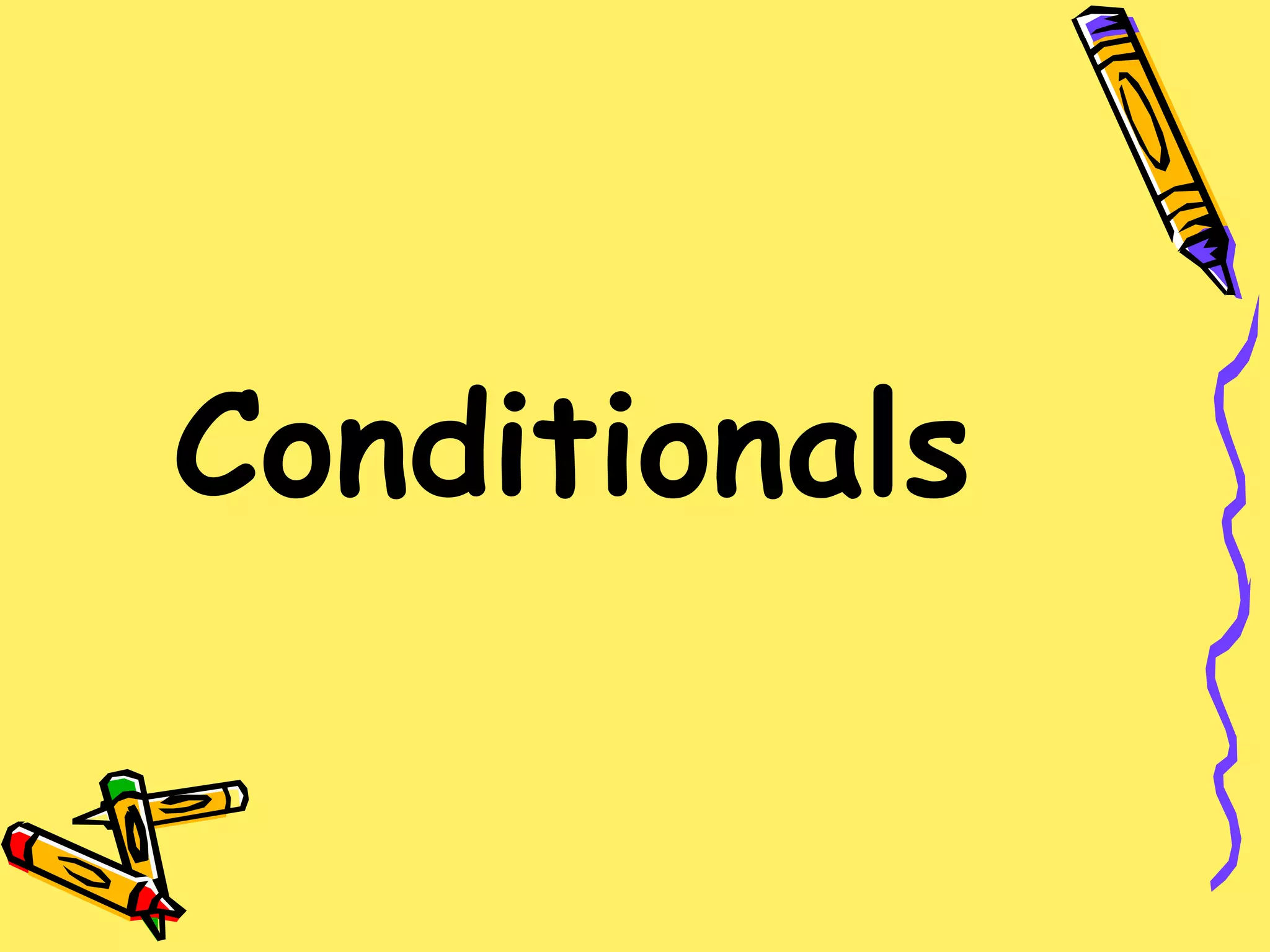 Conditionals | PPT