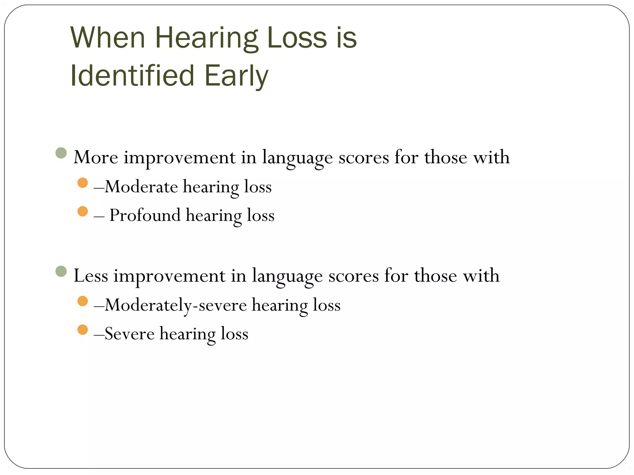 4(a) early identification of hearing loss and invervention | PPT