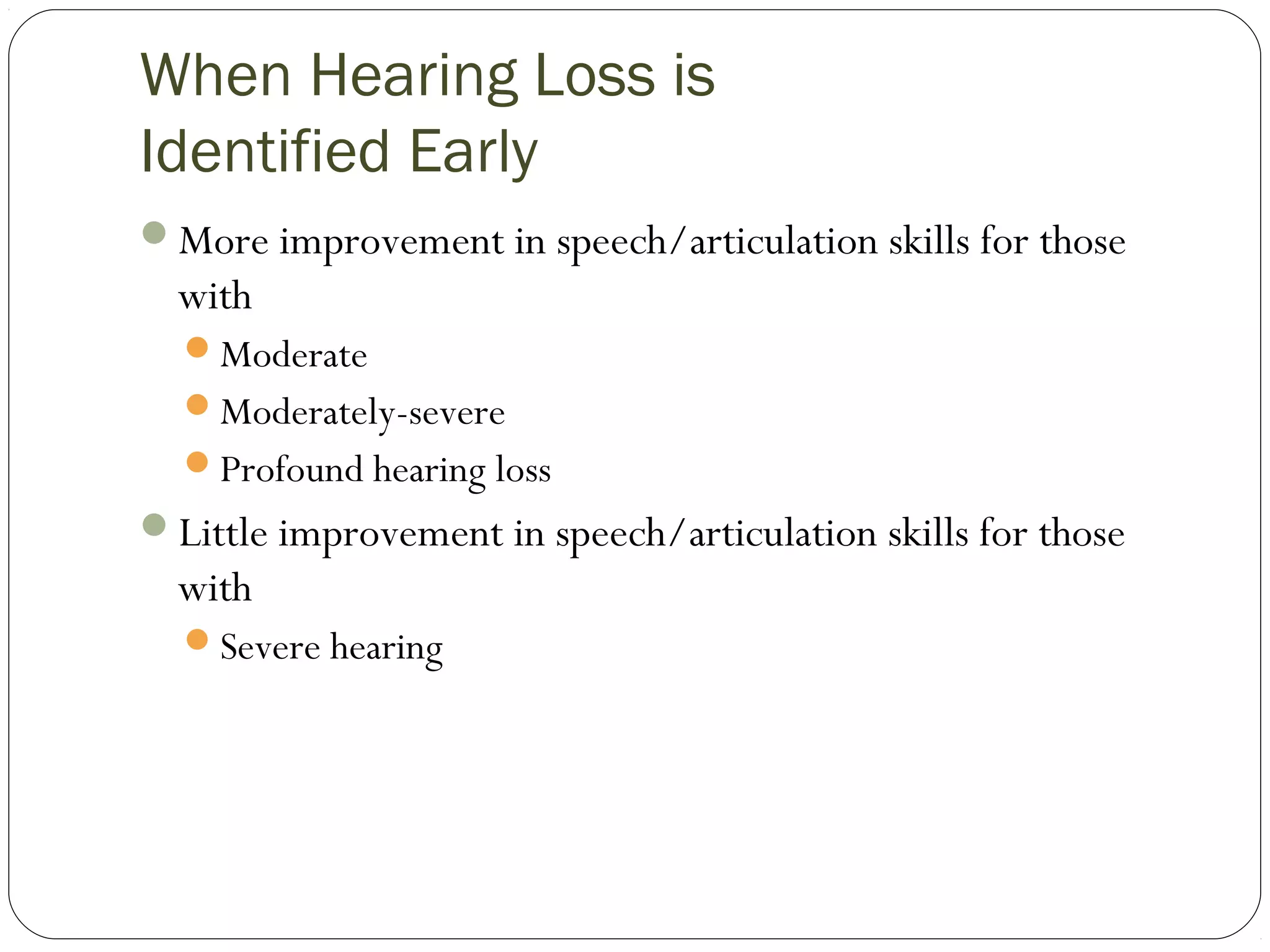 4(a) early identification of hearing loss and invervention | PPT