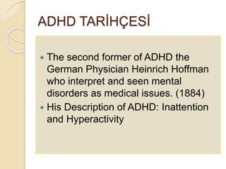 ADHD HİSTORY(DEHB) | PPTX