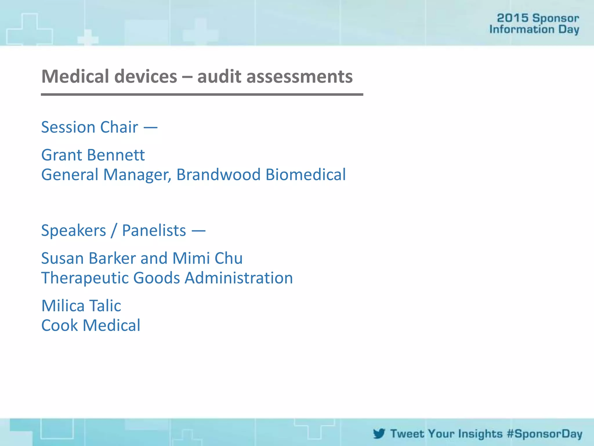 Devices Sponsor Information Day: 4A - Medical Devices - Audit ...