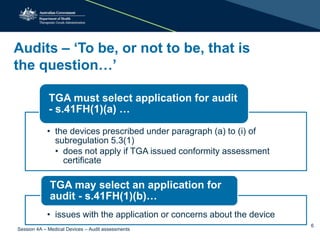 Devices Sponsor Information Day: 4A - Medical Devices - Audit ...