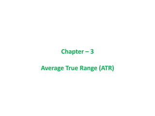 ATR - Average Ture Range | PPT