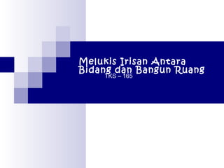 Irisan bidang | PPT