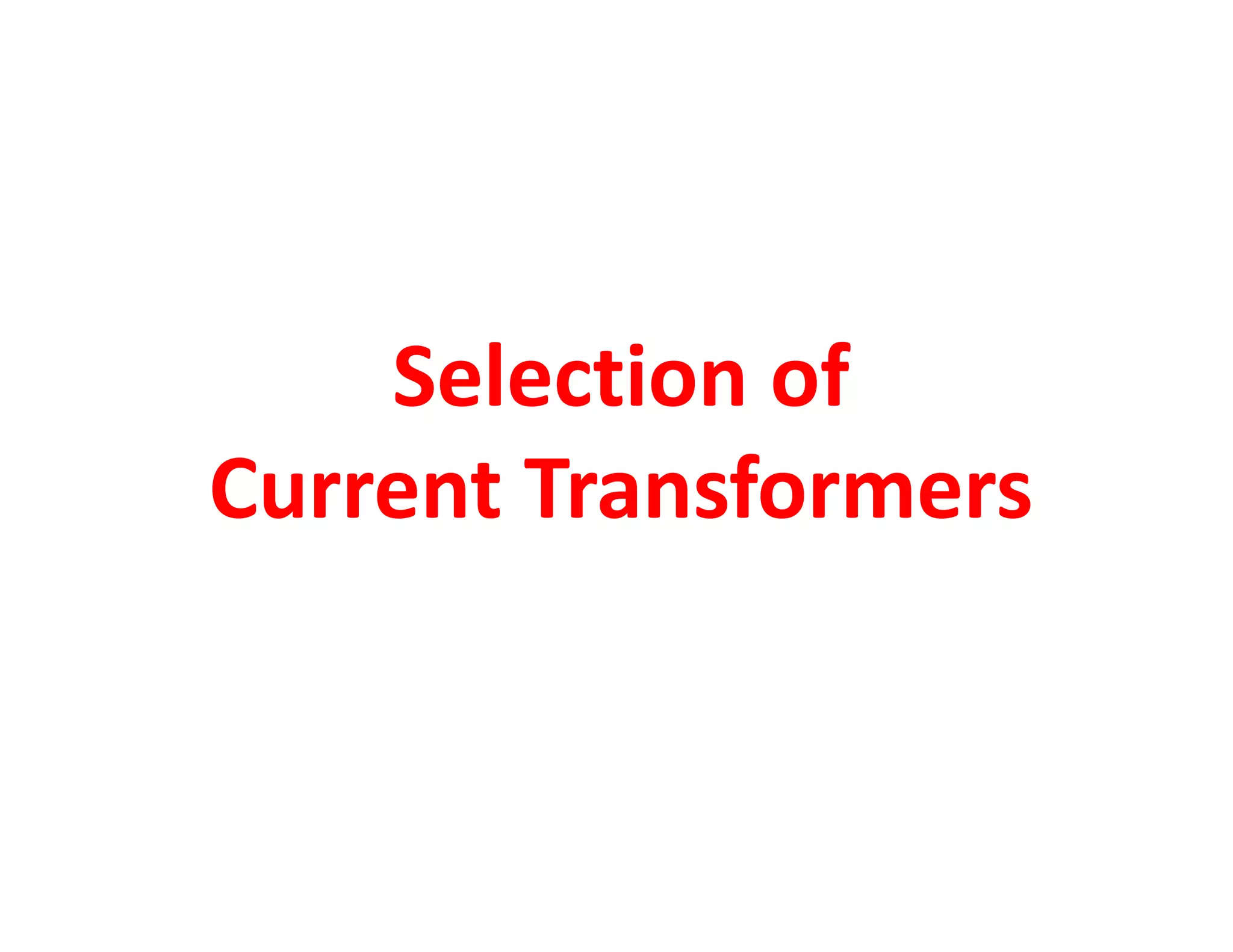 4b. INSTRUMENT TRANSFORMER SELECTION GUIDES.ppt