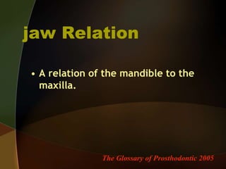 Jaw Relation Record | PPT