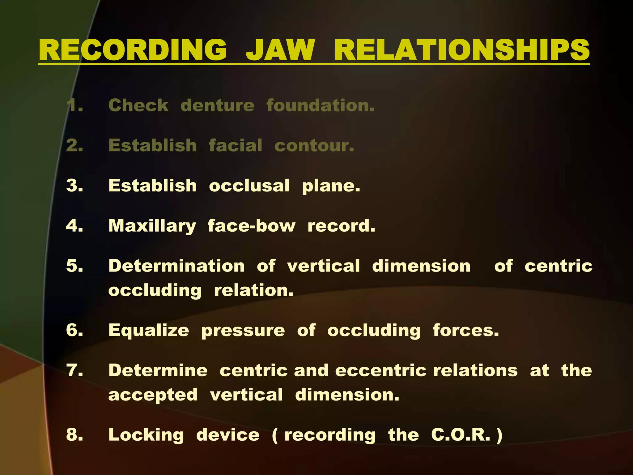4- b Steps of recording jaw relation for completely edentulous patients ...