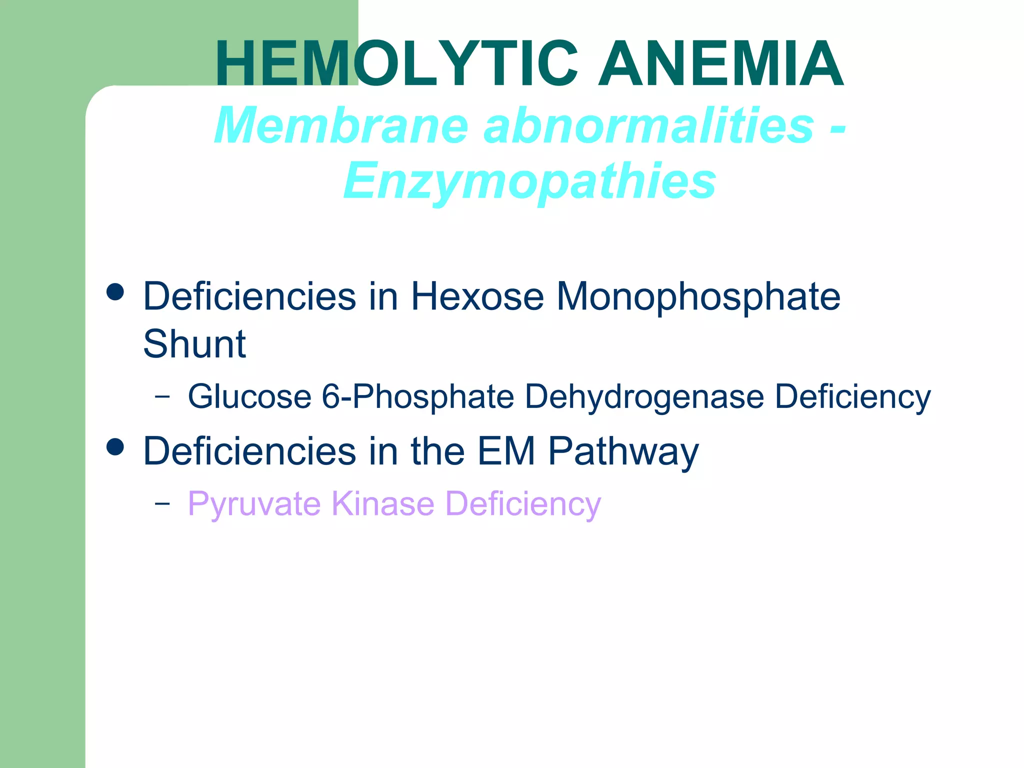 hemolytic anemia (cell membrane defect) | PPT