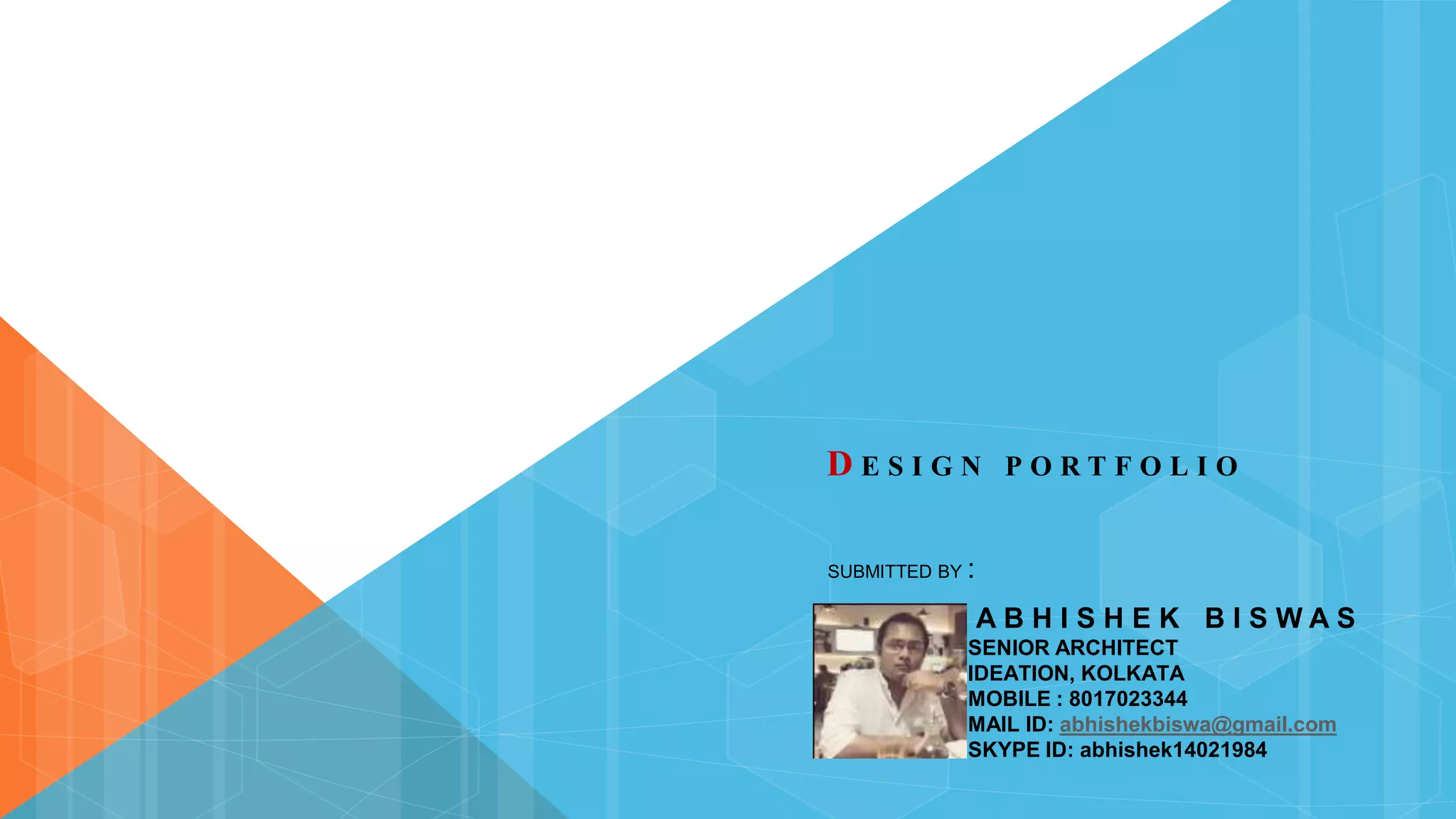 ABHISHEK BISWAS PORTFOLIO | PPT ABHISHEK BISWAS PORTFOLIO | PPT