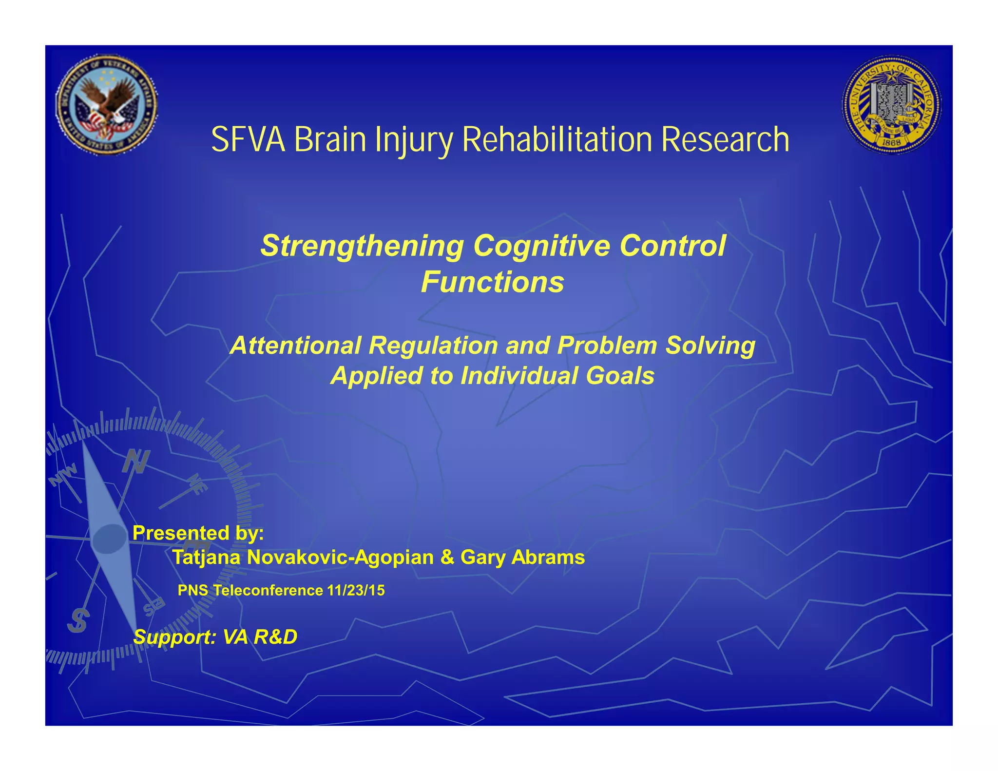 SFVA Brain Injury Rehabilitation Research 11-23-15 | PPT