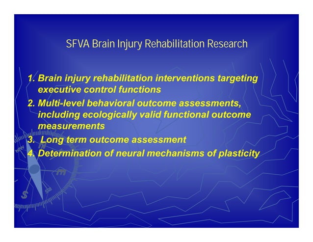 SFVA Brain Injury Rehabilitation Research 11-23-15 | PPT