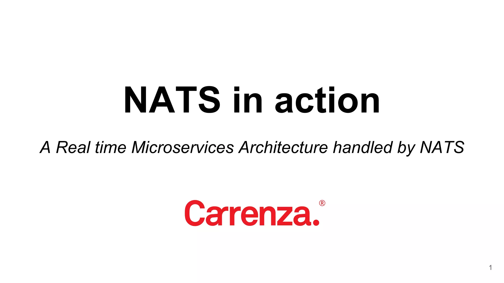 NATS in action - A Real time Microservices Architecture handled by NATS | PPT