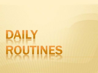 4B Daily routines | PPT