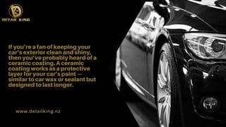 4 Benefits of a Ceramic Coating | Detail king | PDF