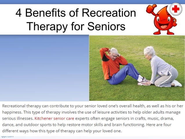 4 benefits of recreation therapy for seniors | PPT