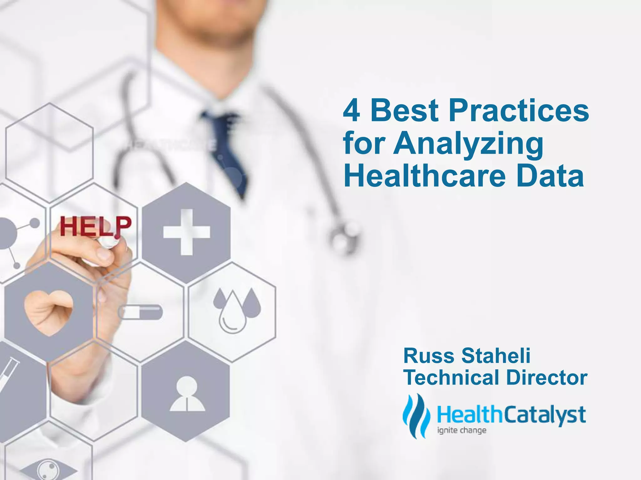 4 Best Practices for Analyzing Healthcare Data | PPTX