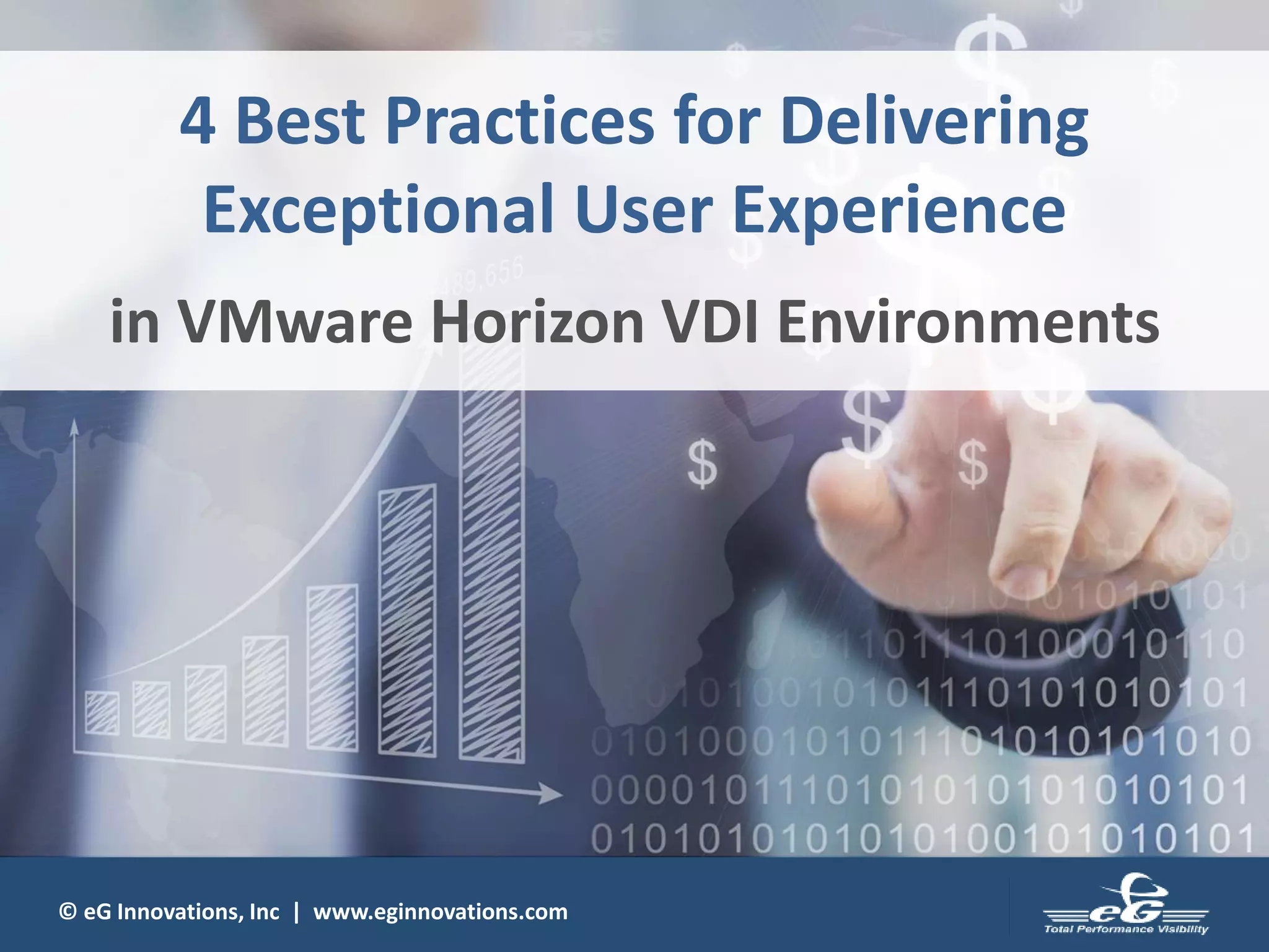 4 Best Practices for Delivering Exceptional VDI User Experience | PPTX