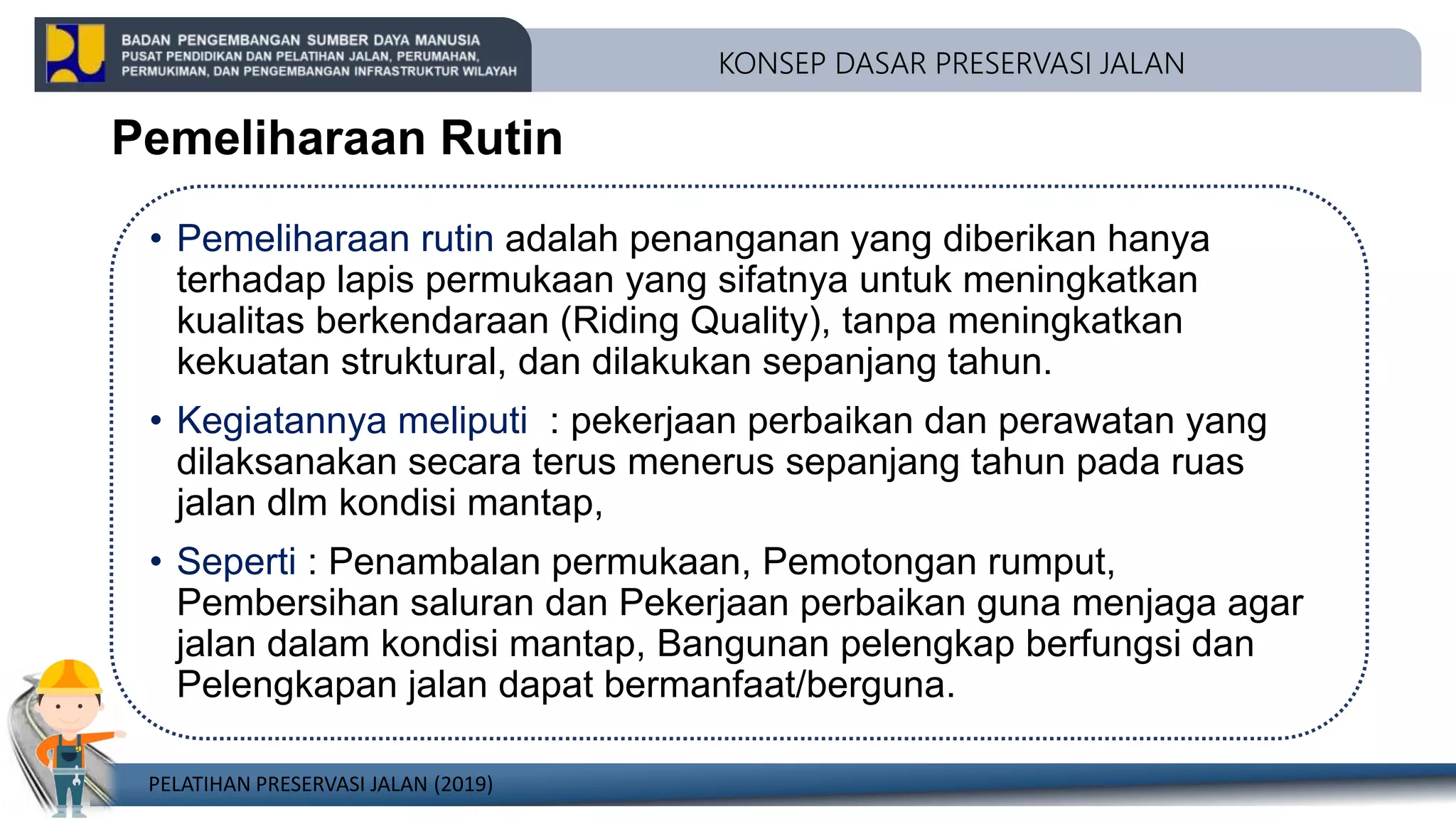 4bf1a modul 1_-_pengantar_preservasi_jalan | PPTX