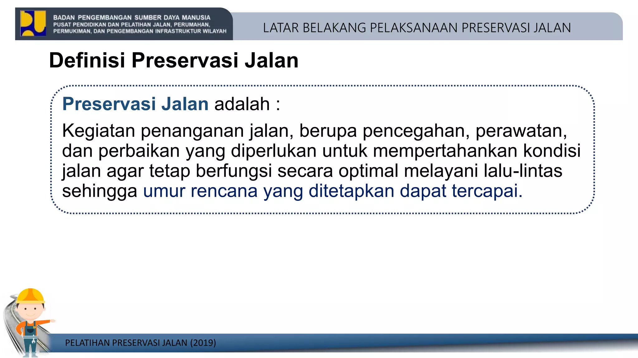 4bf1a modul 1_-_pengantar_preservasi_jalan | PPTX