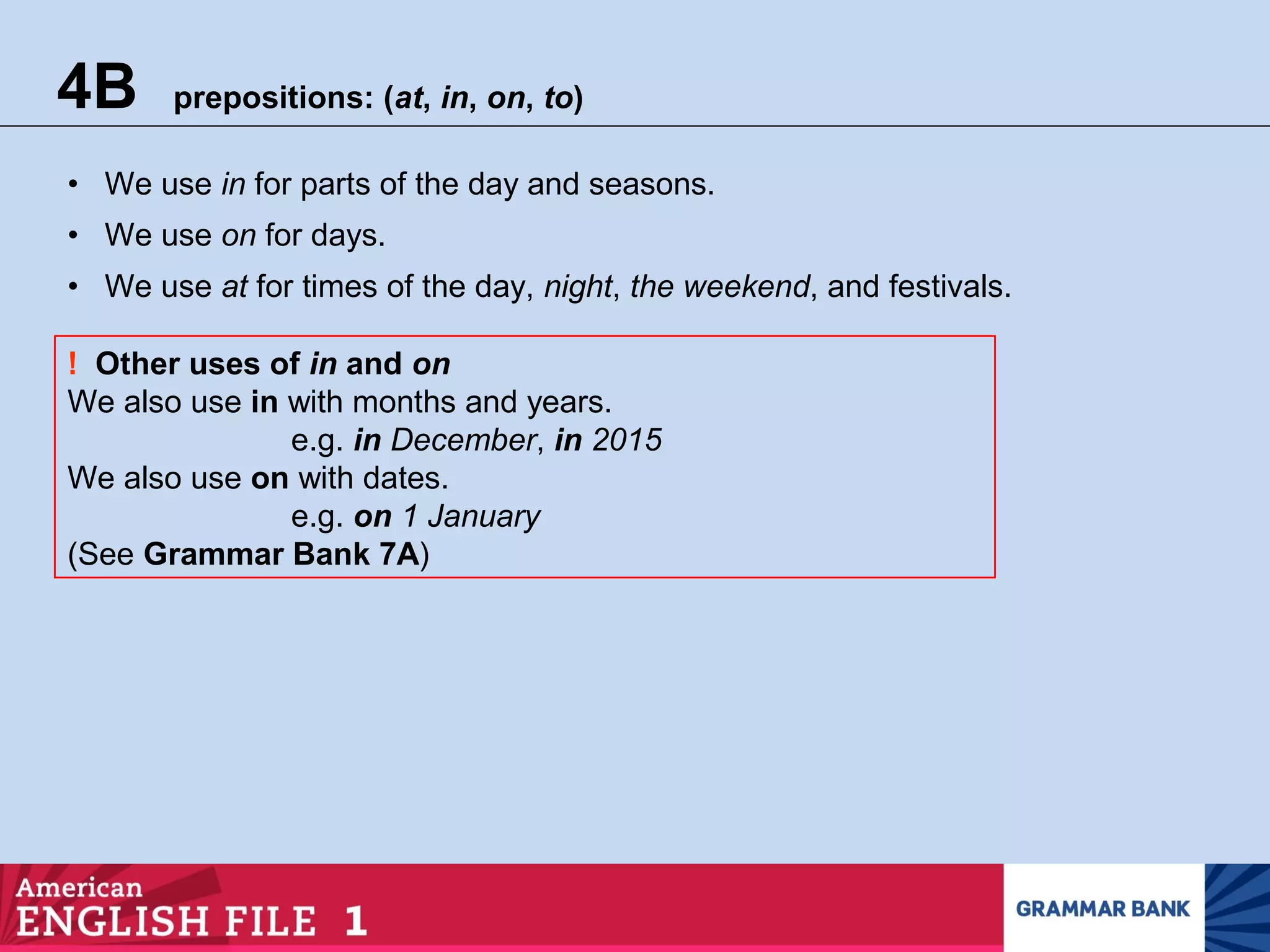 4B - prepositions: (at, in, on, to) | PPT