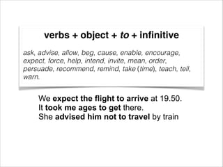 Grammar: infinitive + object + infinitive /gerund | PPT