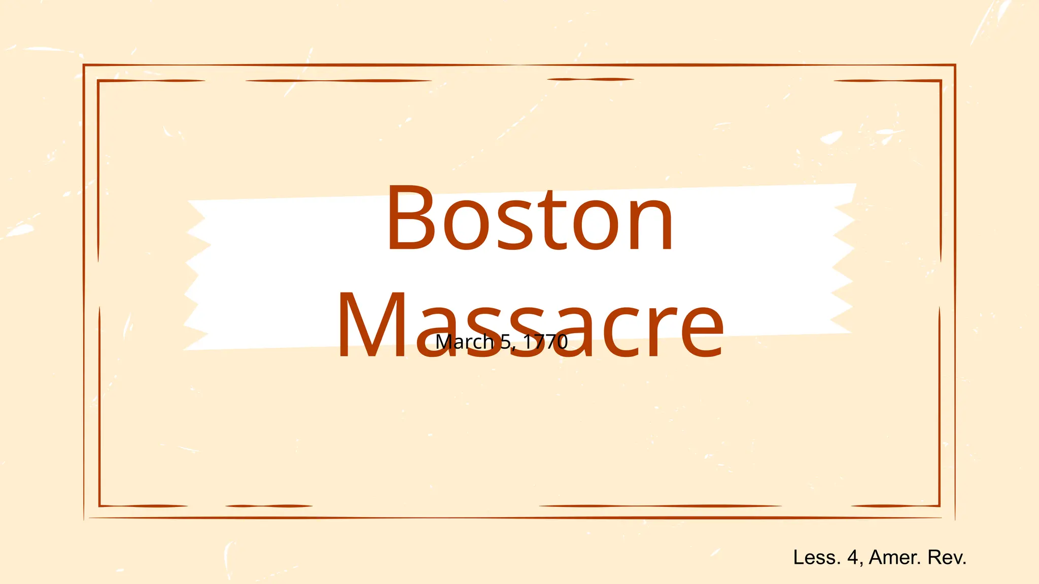 Boston Massacre American Revolution Slides | PPTX