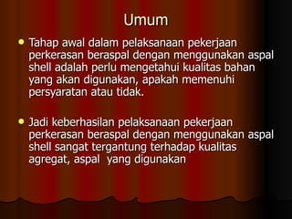 Uji Bahan Agregat & Campuran | PPT