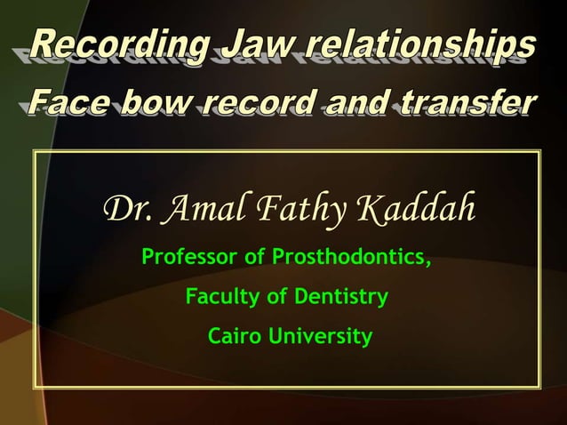 4- c Maxillo-mandibular Relation Records -Face bow record and transfer ...