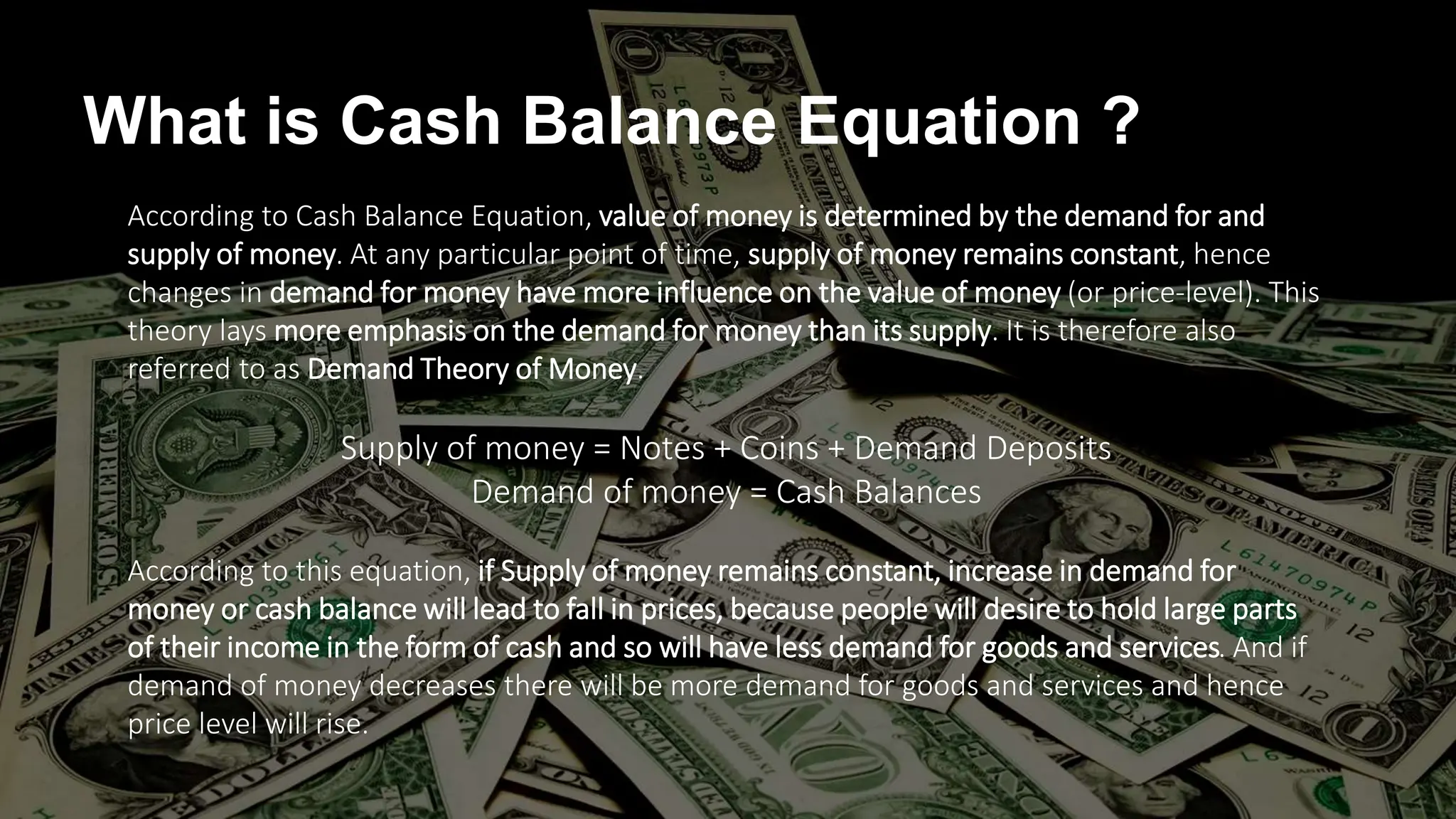 Cambridge Theory of Money also known as the Cambridge Cash Balance ...