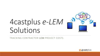 4castplus e-LEM vendor portal | PPT