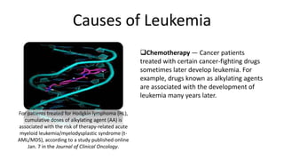 4 causes of leukemia | PPTX