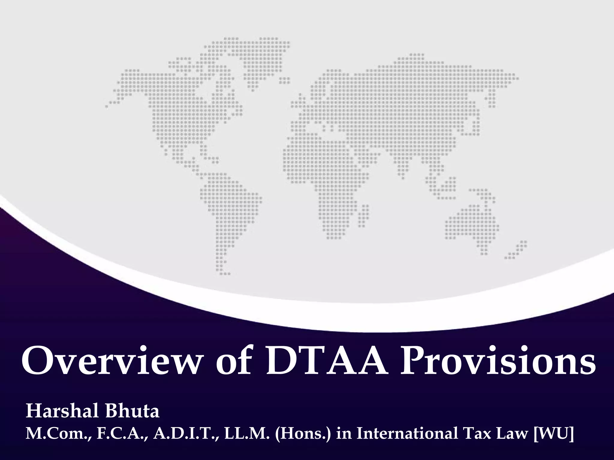 Overview of DTAA Provisions_WIRC_14.05.16 - Harshal Bhuta | PPT