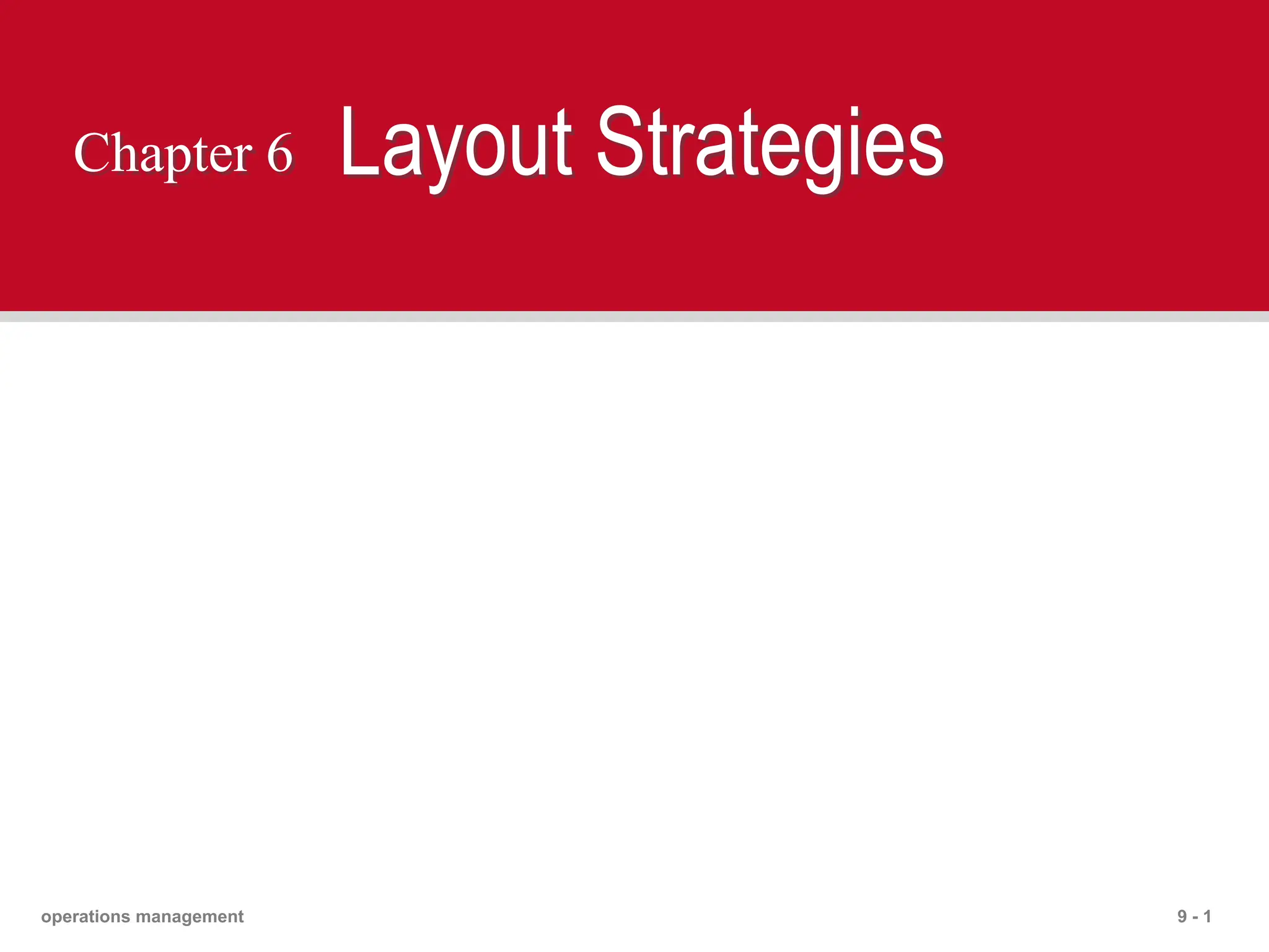 4 Chapter 6 Facility layout.ppt