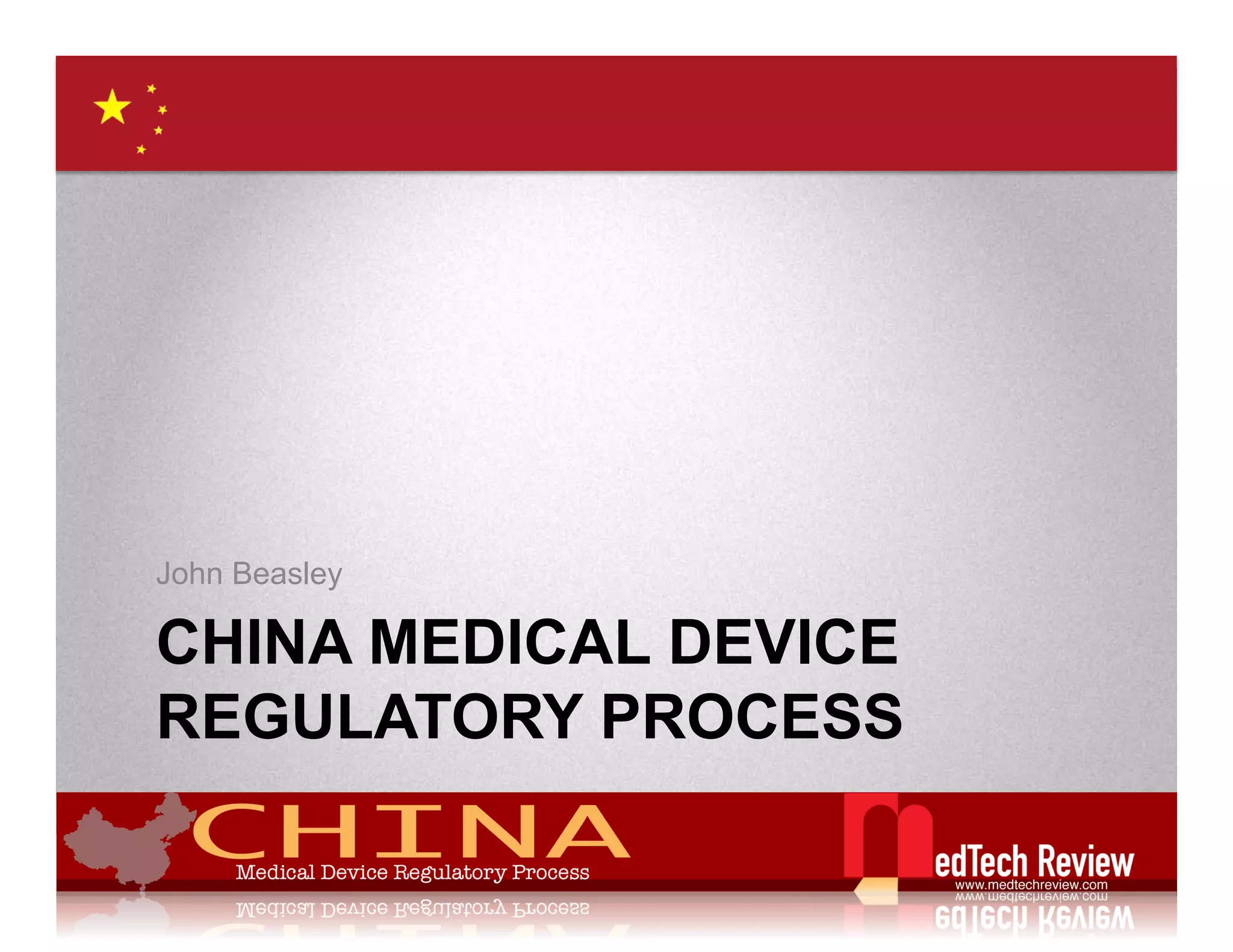 China\'s Medical Device Regulatory Process | PDF
