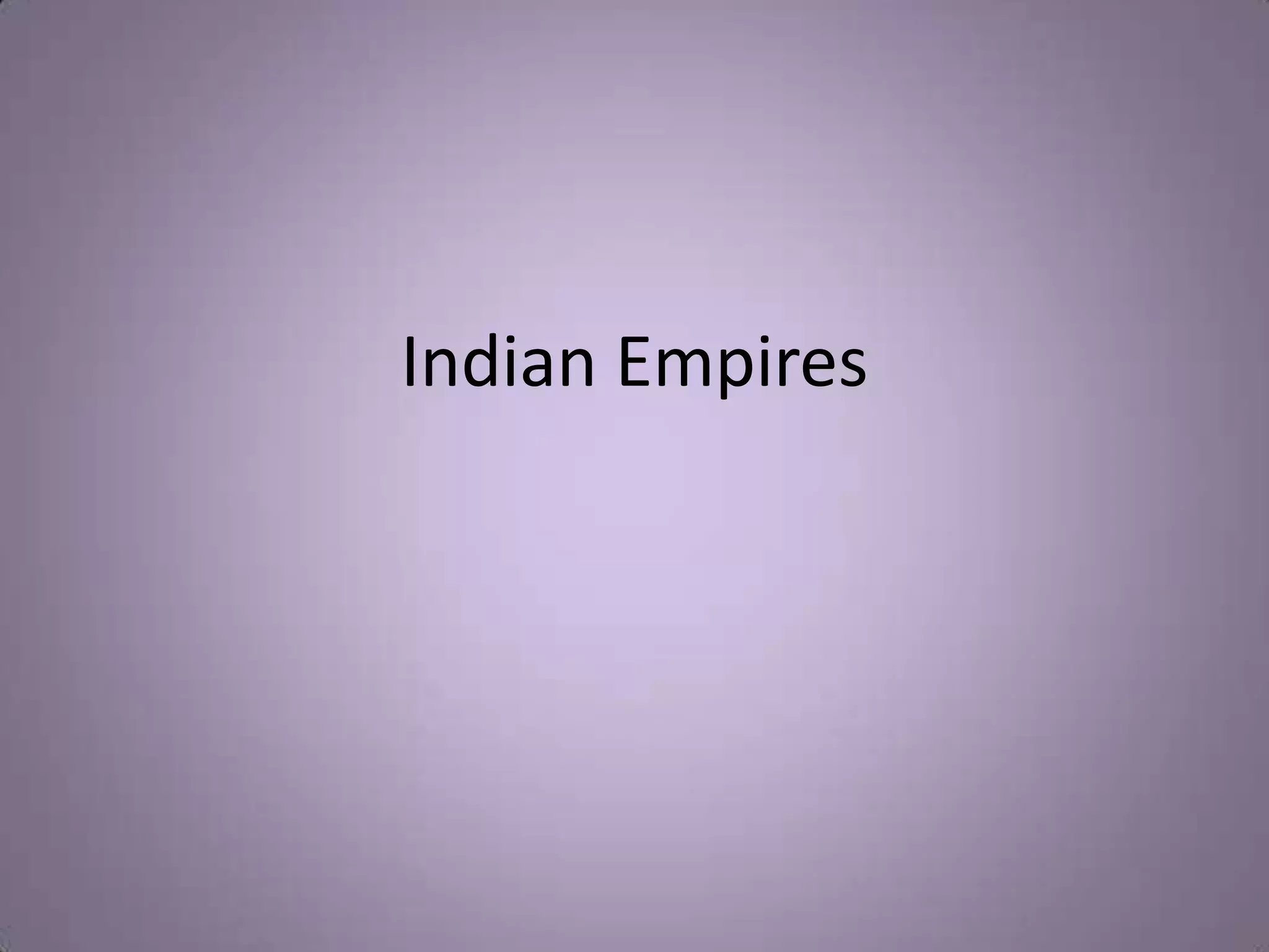 4 classical indian empires | PPT