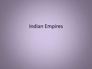 4 classical indian empires | PPT