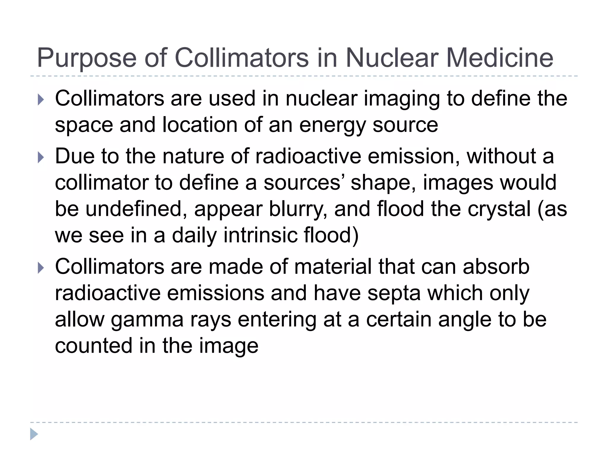 Collimators in nuclear cardiac imaging | PPTX