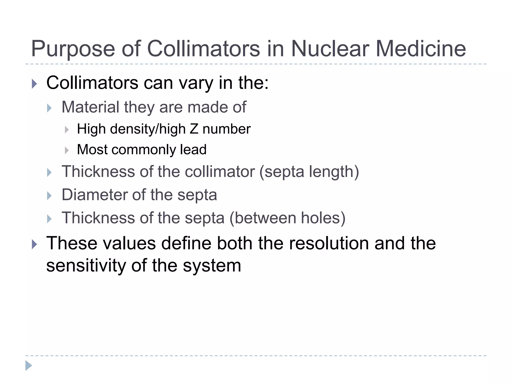 Collimators in nuclear cardiac imaging | PPTX