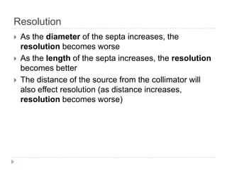 Collimators in nuclear cardiac imaging | PPTX