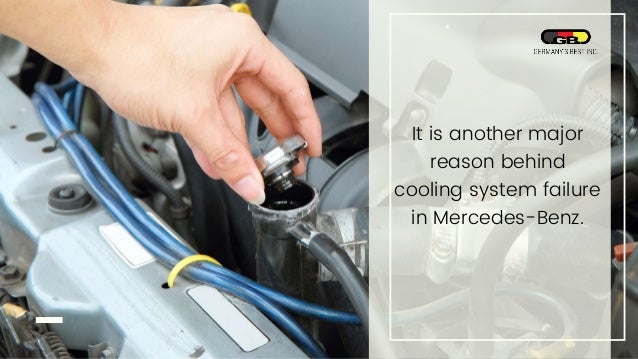 4 Common Causes Of Cooling System Failure In Your Mercedes-Benz | PPTX