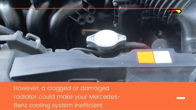 4 Common Causes Of Cooling System Failure In Your Mercedes-Benz | PPTX