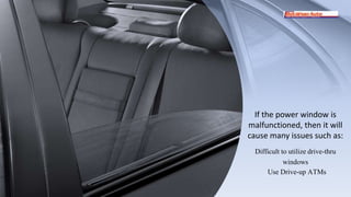 4 Common Problems Associated With Malfunctioned Power Window in Audi | PPTX