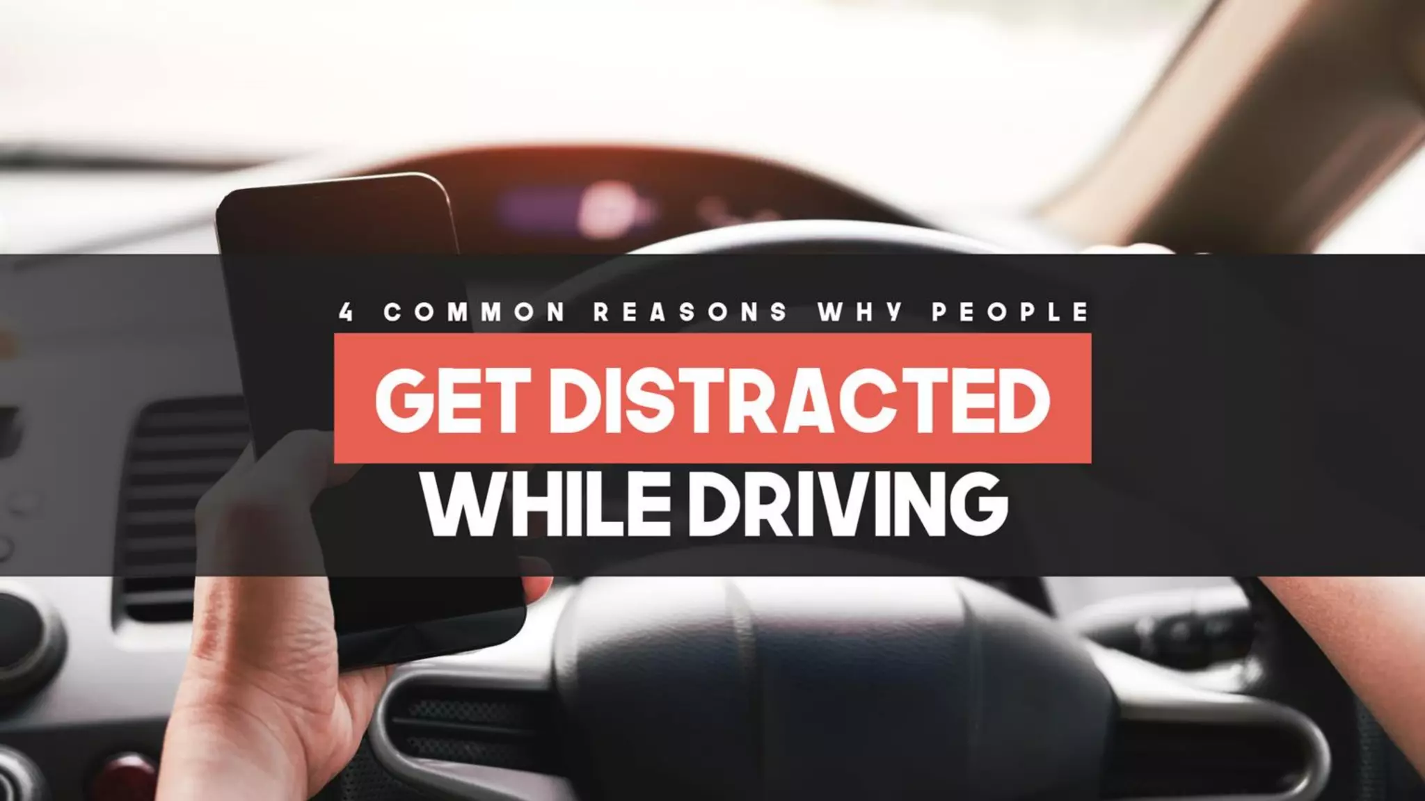 4 Common Reasons Why People Get Distracted While Driving | PDF