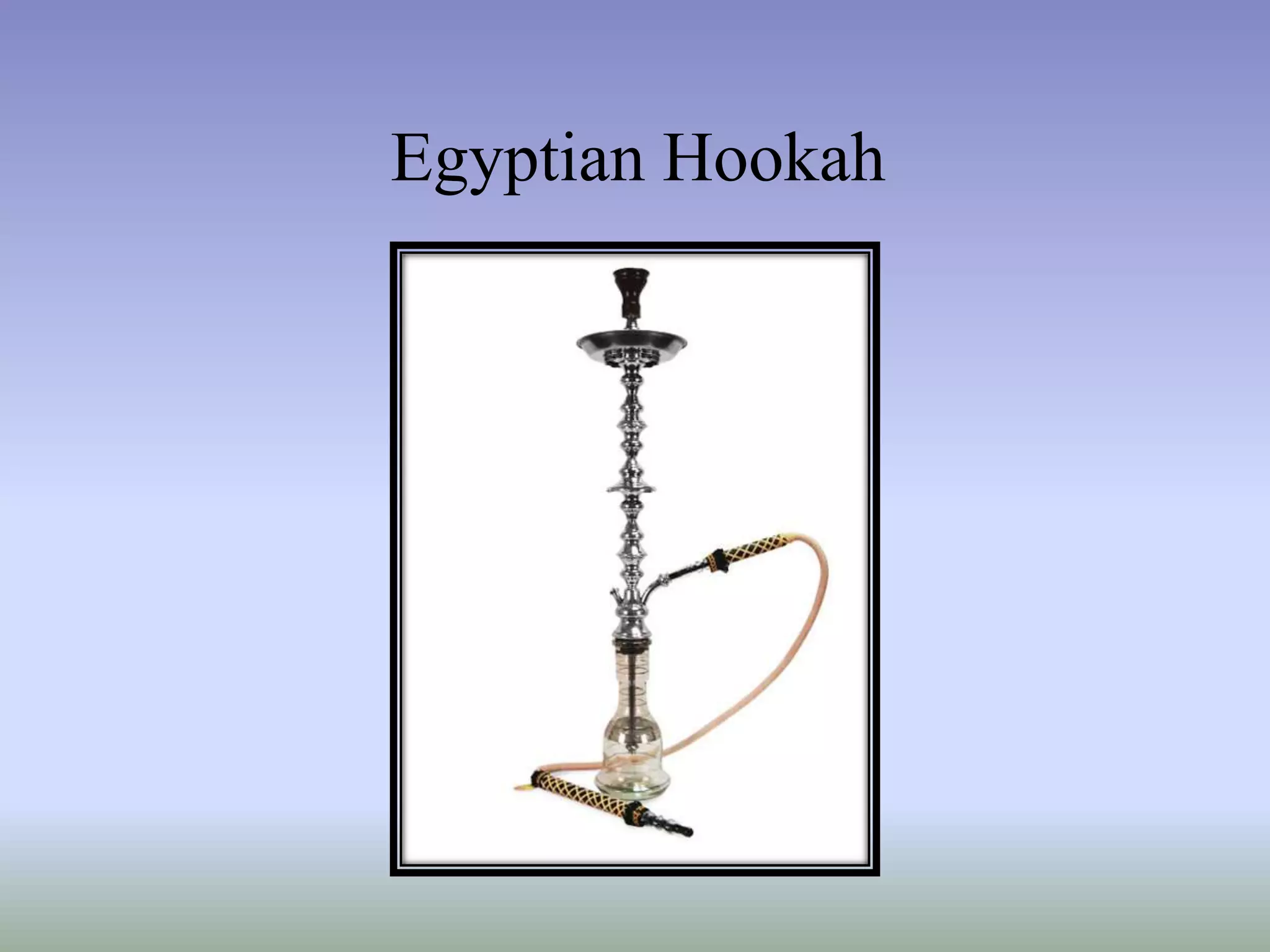 4 common types of hookahs | PPTX