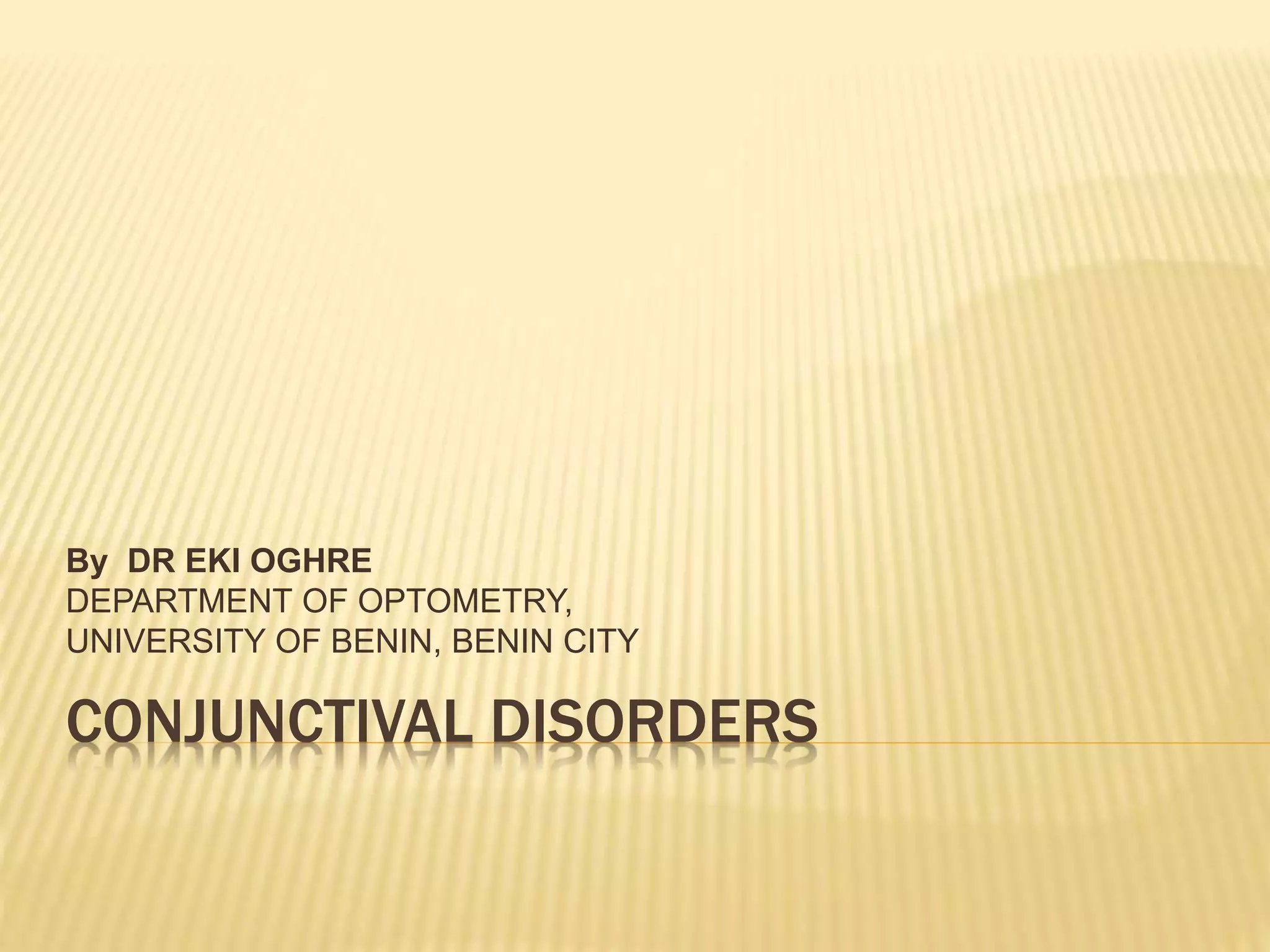 4 Conjunctival disorders Oghre.pptx