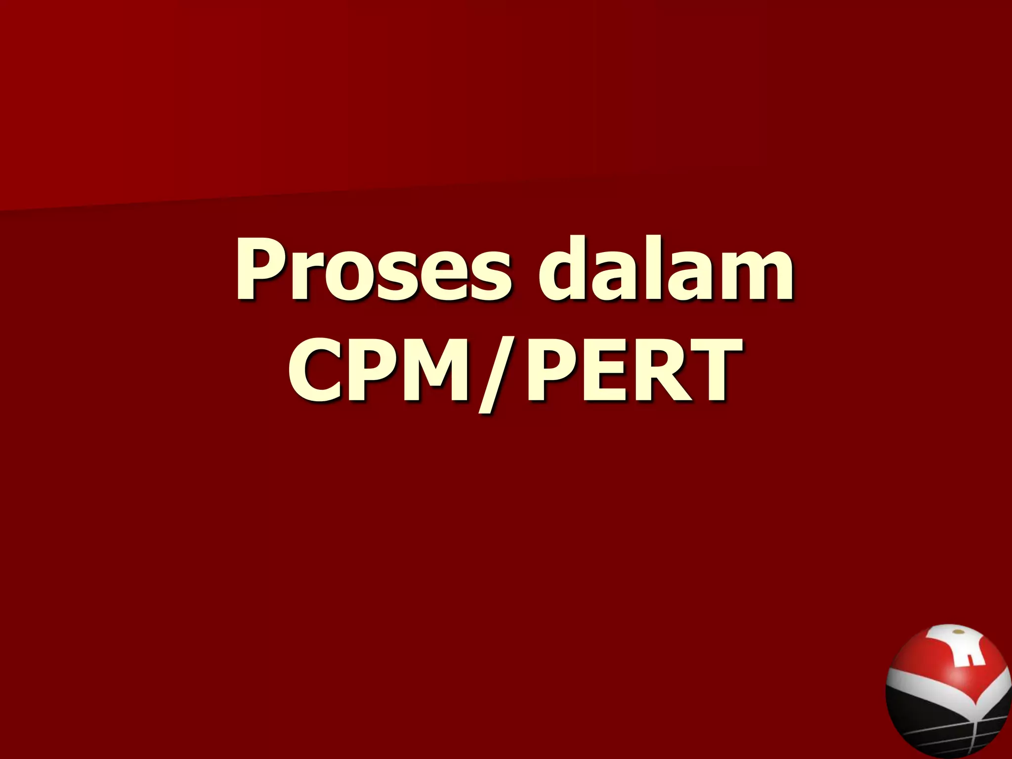 CPM DAN PERT | PPT