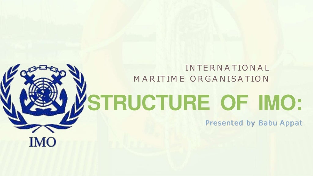 4 CSM Structure of IMO Basics of Shipping-4 | PPT