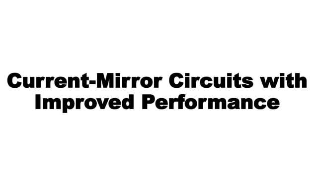 4 Current Mirrors 2022.pptx | Physics | Science