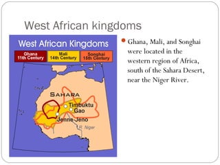 4c west african_kingdoms | PPT