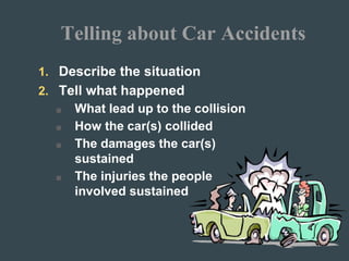 4d. Telling About Accidents - Moving Violations and Car Accidents | PPTX